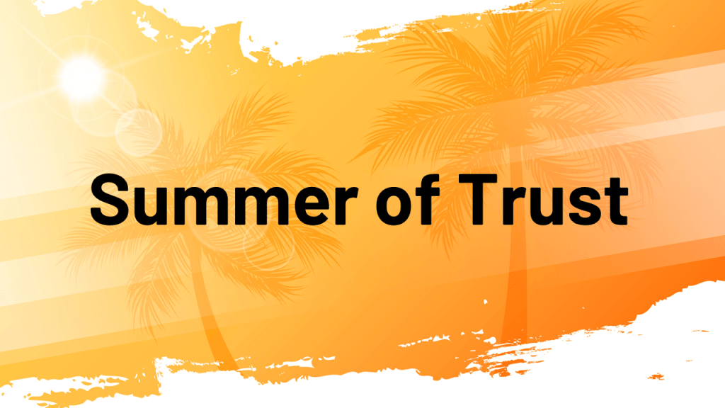 Summer of Trust Series - Restoring Lost Trust | Leading with Trust